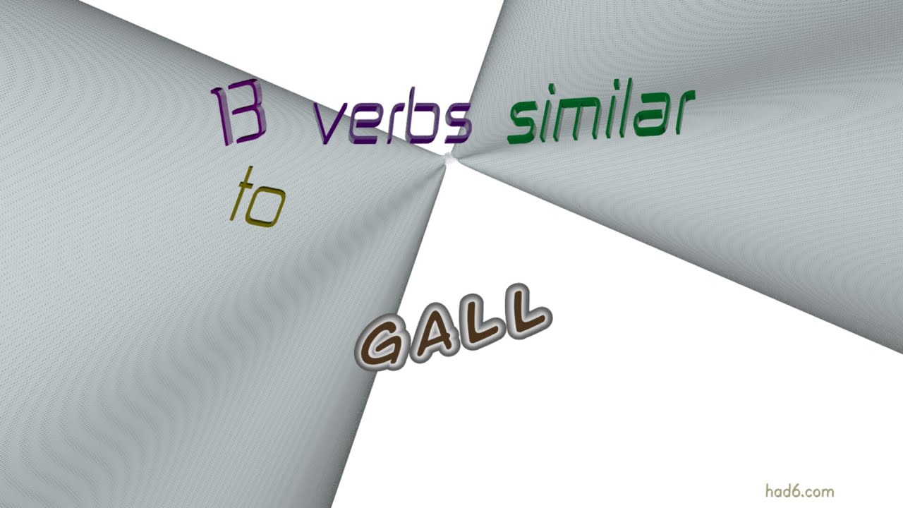 gall - 15 verbs which are synonyms of gall (sentence examples) - YouTube