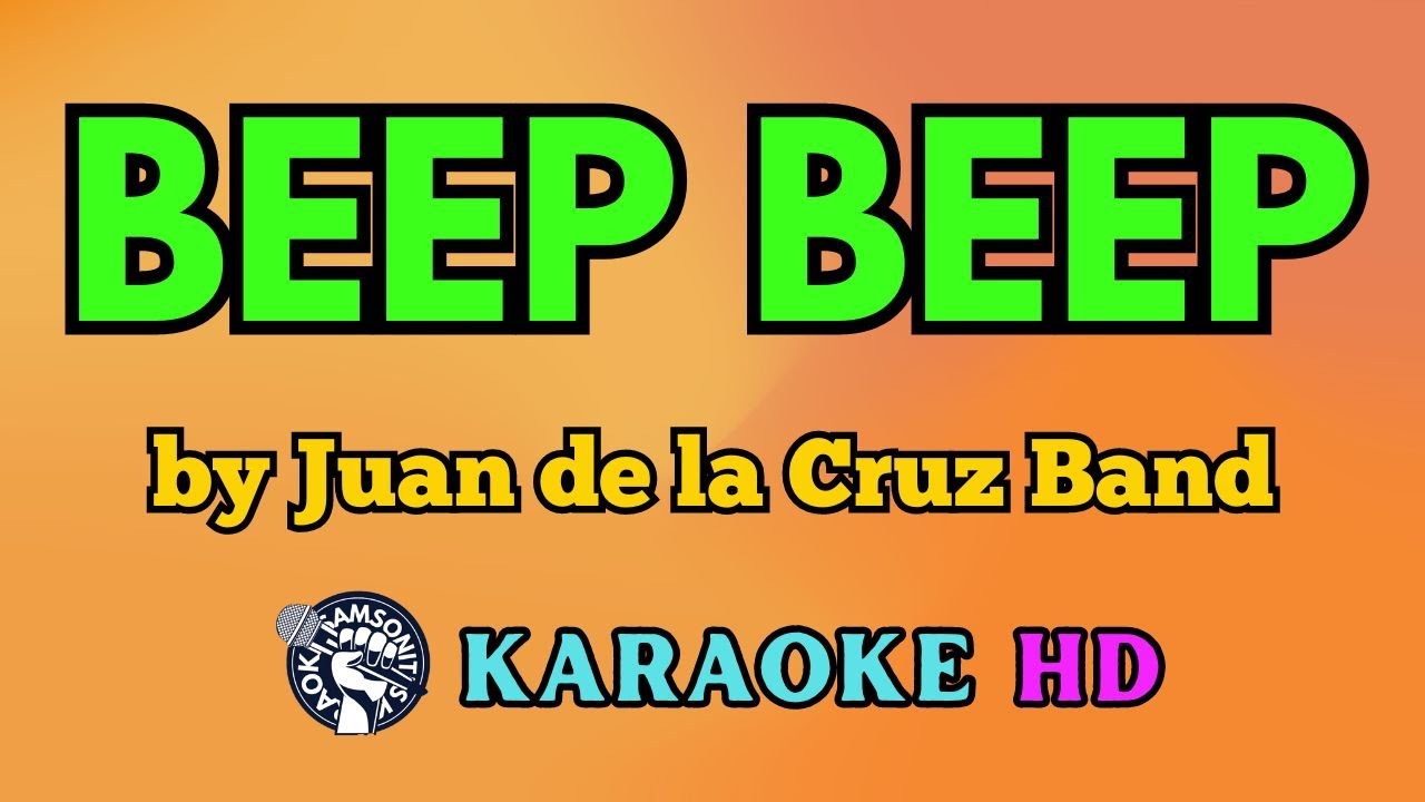 Beep Beep KARAOKE by Juan de la Cruz Band 4K HD @samsonites - YouTube