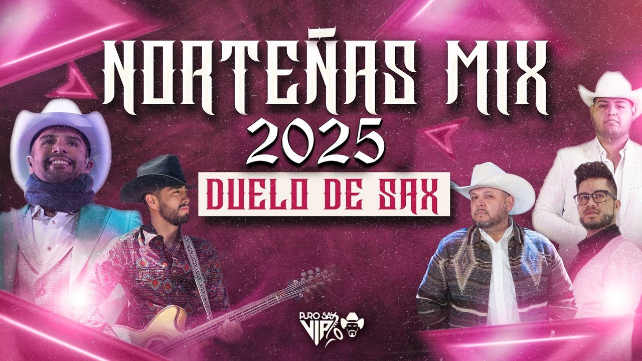 Norteñas Mix 2025 (Duelo de Sax) | La Pócima Norteña x La Fe Norteña x ...