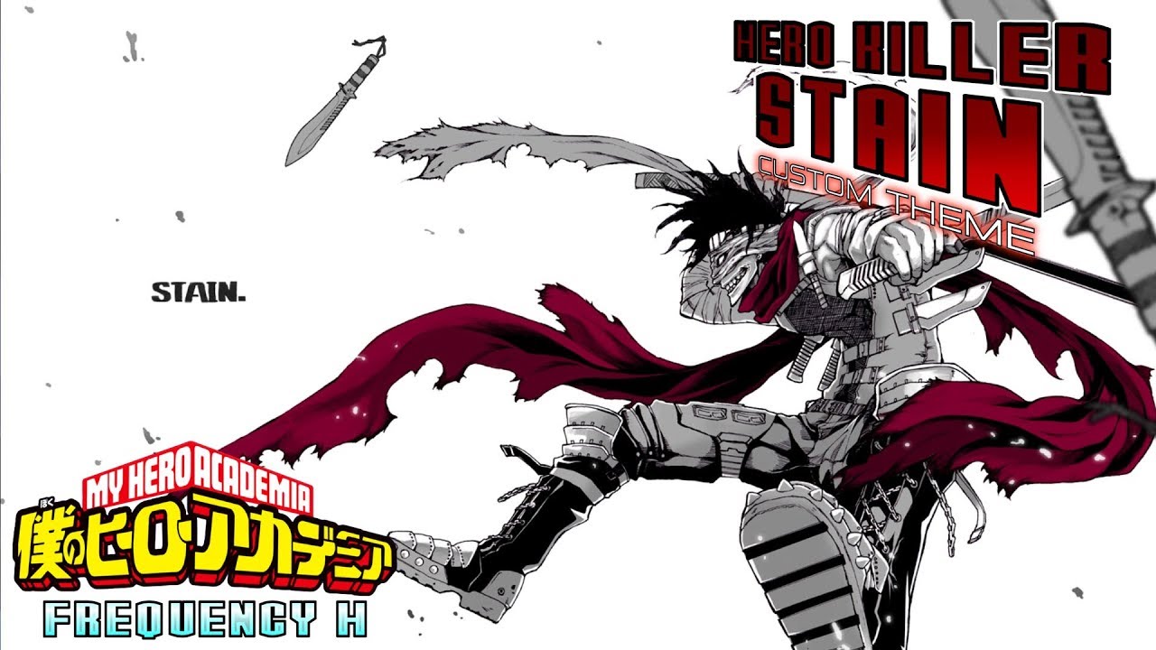 MHA: Hero Killer, STAIN (Blood Curdle) - Frequency H - YouTube