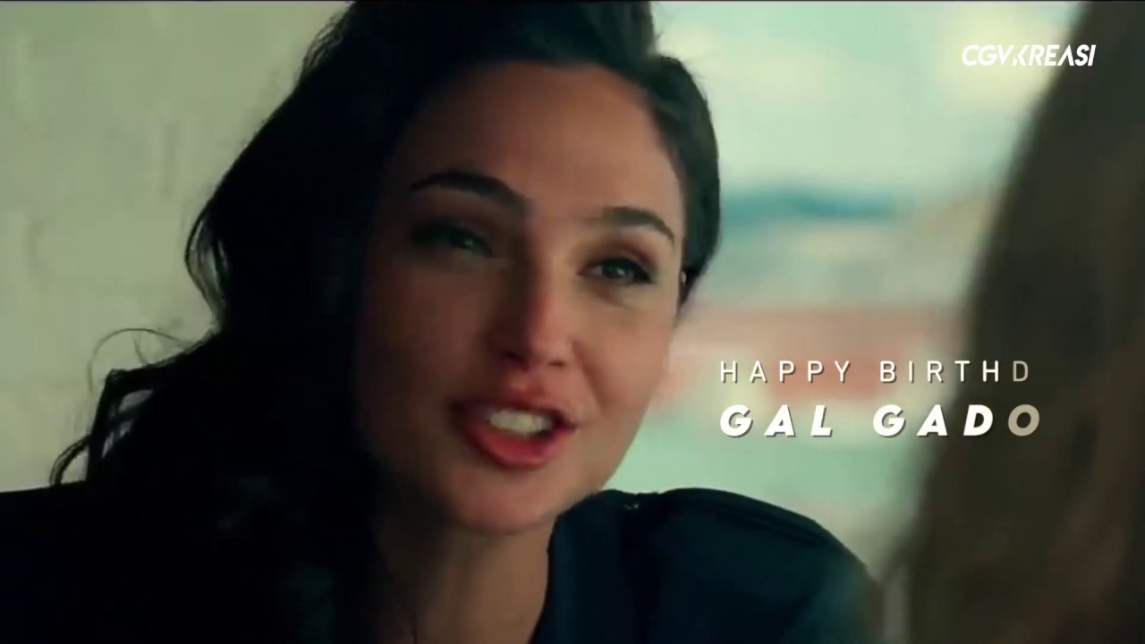 Happy Birthday Gal Gadot (30 April 2020) - YouTube