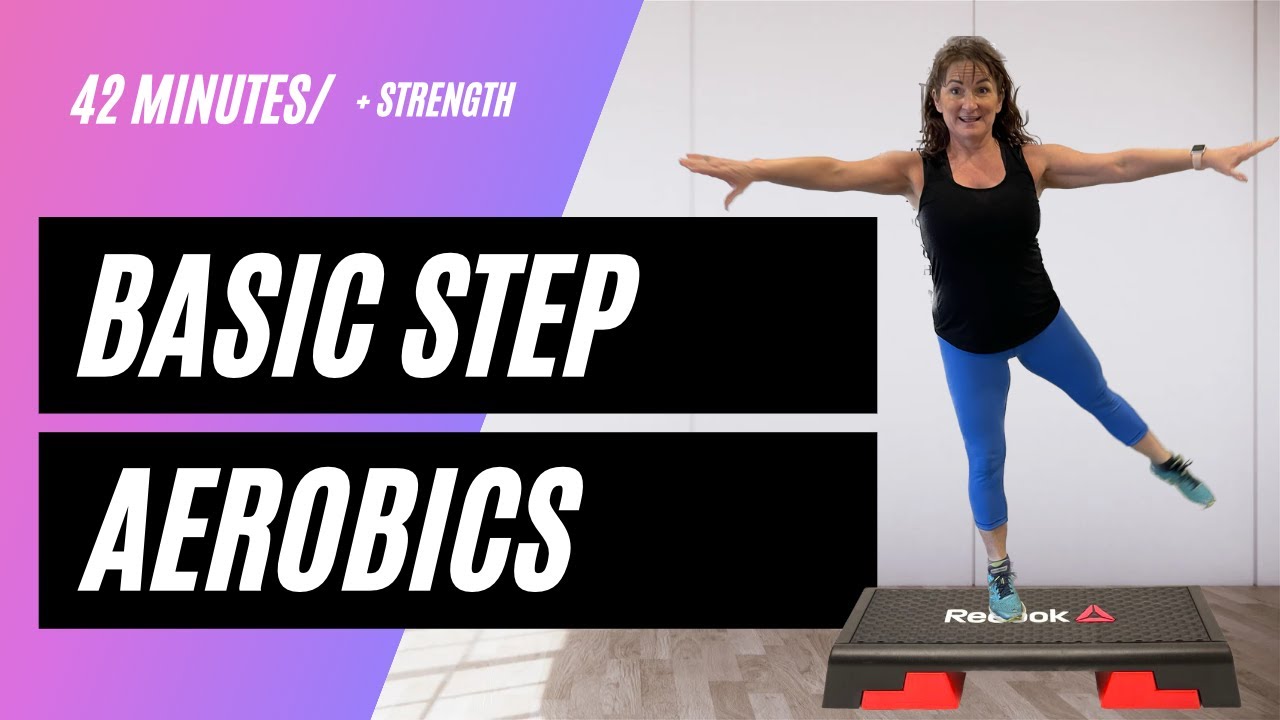 Basic Step Aerobics with Strength - YouTube