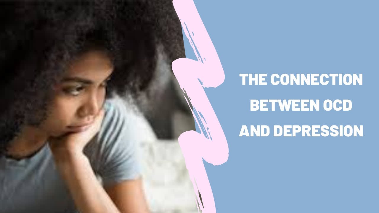 The Connection Between OCD and Depression - YouTube