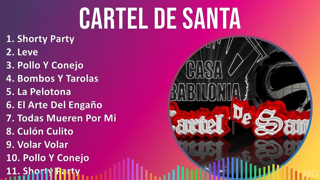 Cartel De Santa 2024 MIX Grandes Exitos - Shorty Party, Leve, Pollo Y ...