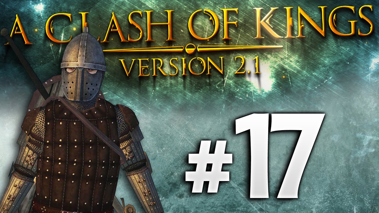 A Clash Of Kings 2.1 (Warband Mod) Episode 17 - Roger Reyne - YouTube
