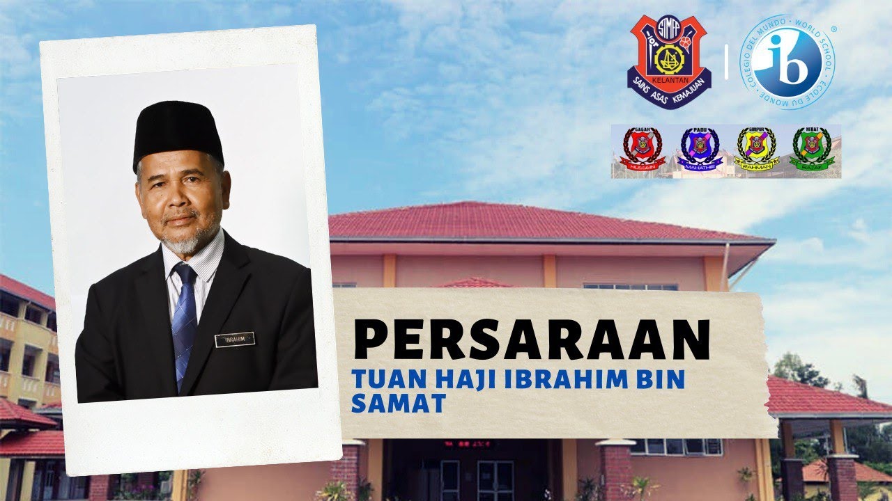 Persaraan Tuan Haji Ibrahim bin Samat , mantan PK Hal Ehwal Murid ...