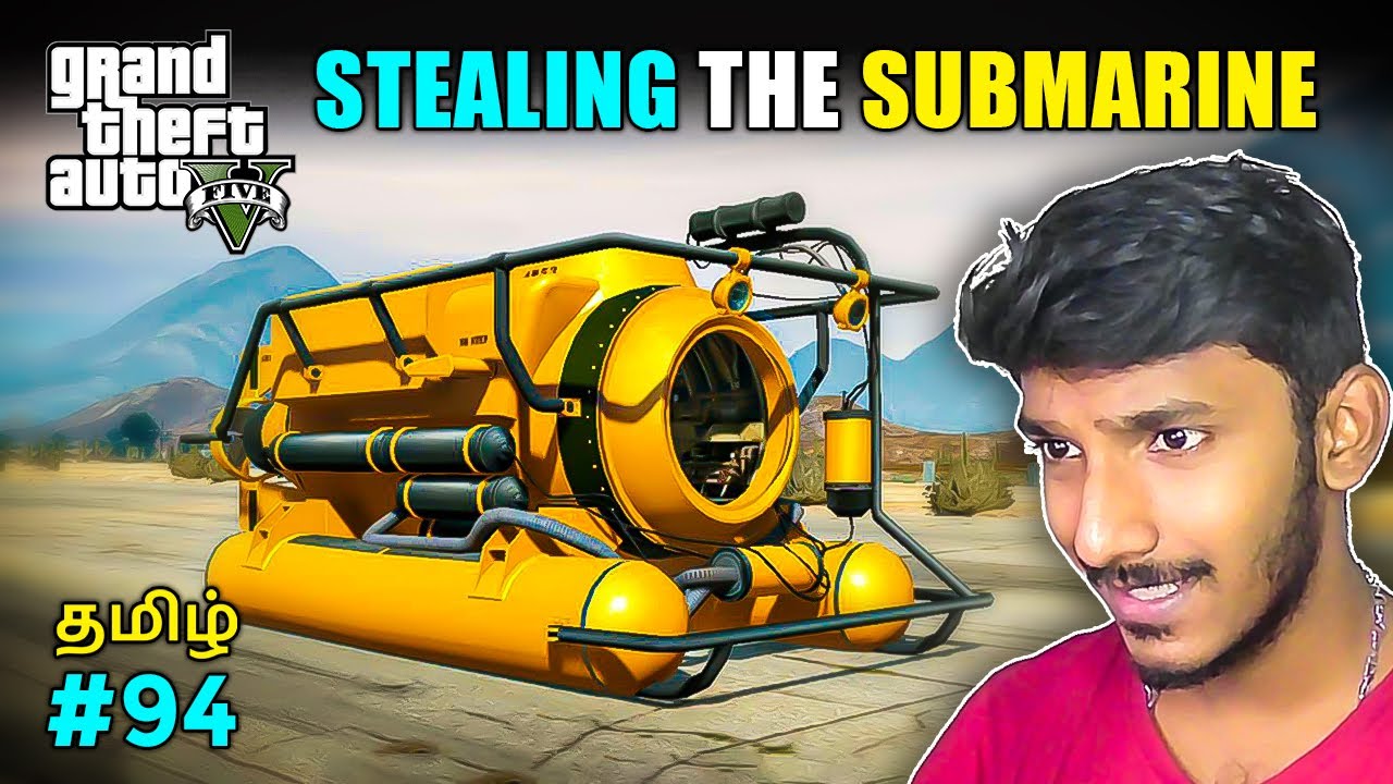 GTA 5 Tamil | Stealing submarine GTA | GTA 5 Story mode | Tamil Commentary | Sharp Tamil Gaming ...