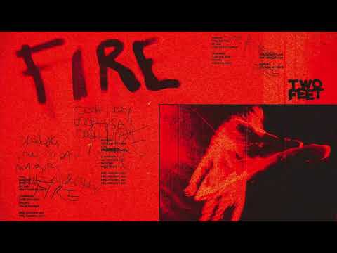 Two Feet - Fire (Official Visualizer)