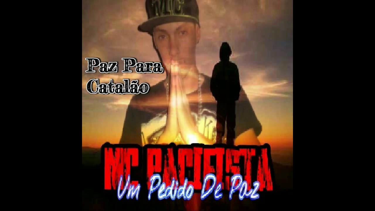 Mc Pacifista - Paz Para Catalão - YouTube Music