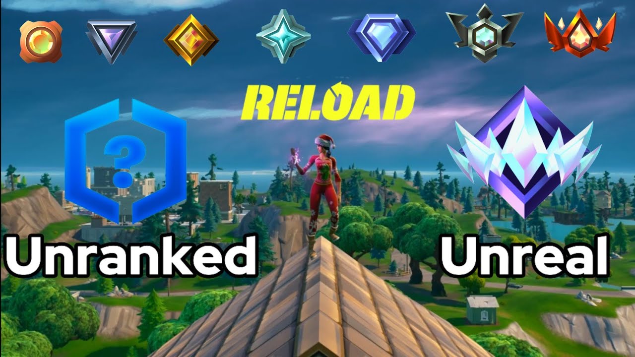Unranked To UNREAL Reload Ranked Speedrun (Zero Build Reload Ranked ...