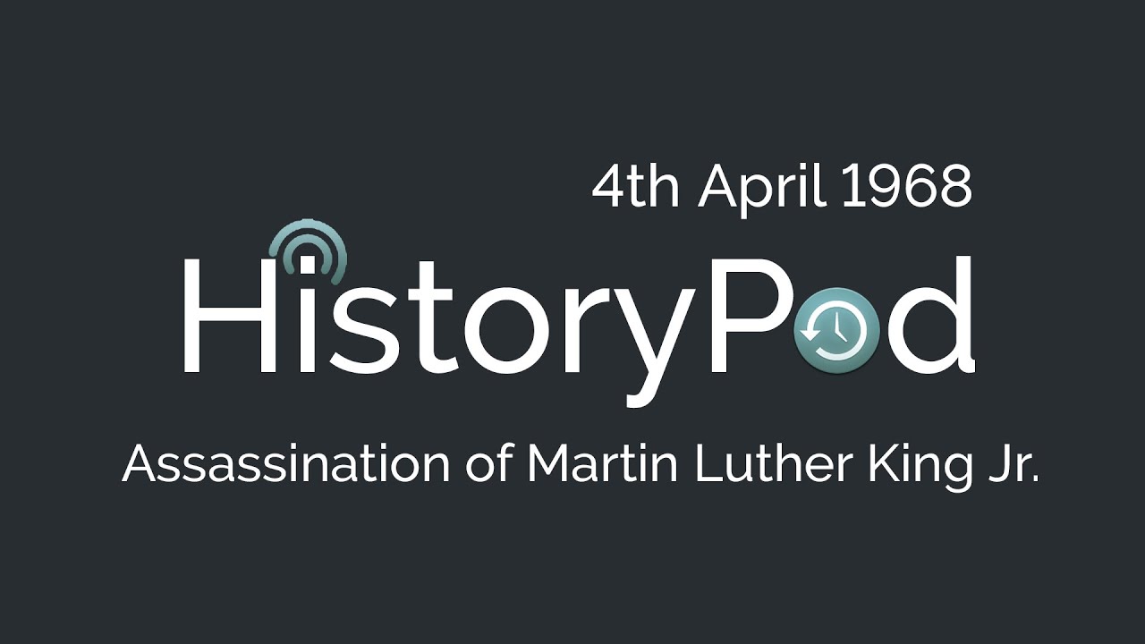 4th April 1968: Assassination of Martin Luther King Jr - YouTube