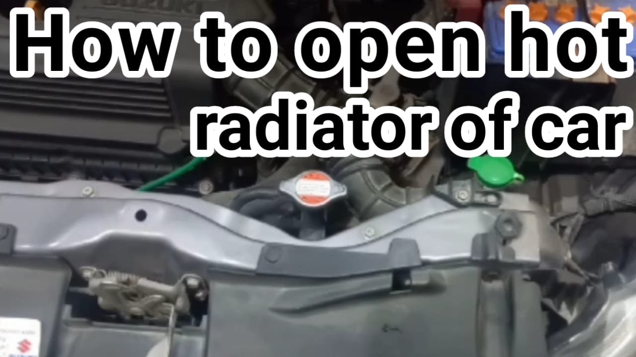 How to open hot radiator of car | how to remove radiator cap when ...