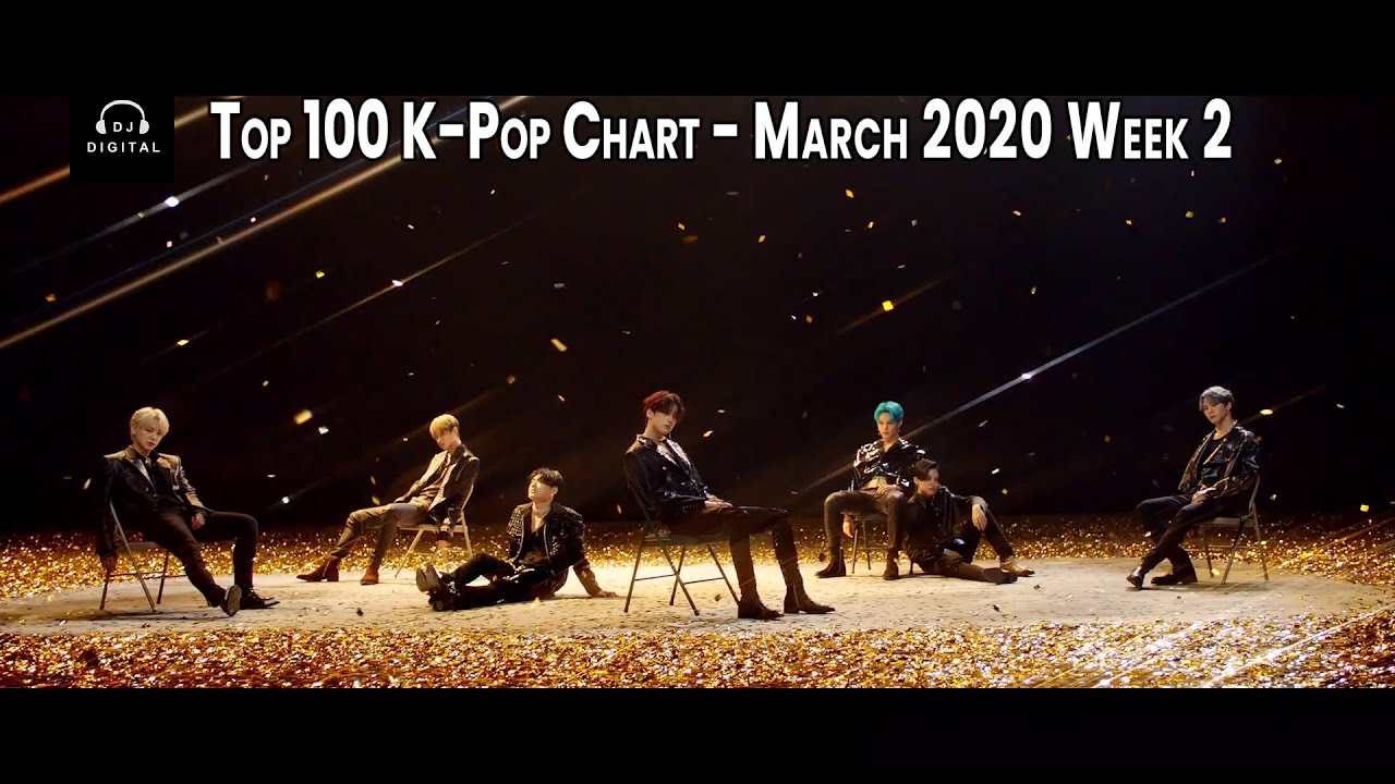 [Top 100] K-Pop Chart - March 2020 Week 2 - Digi's Picks - YouTube