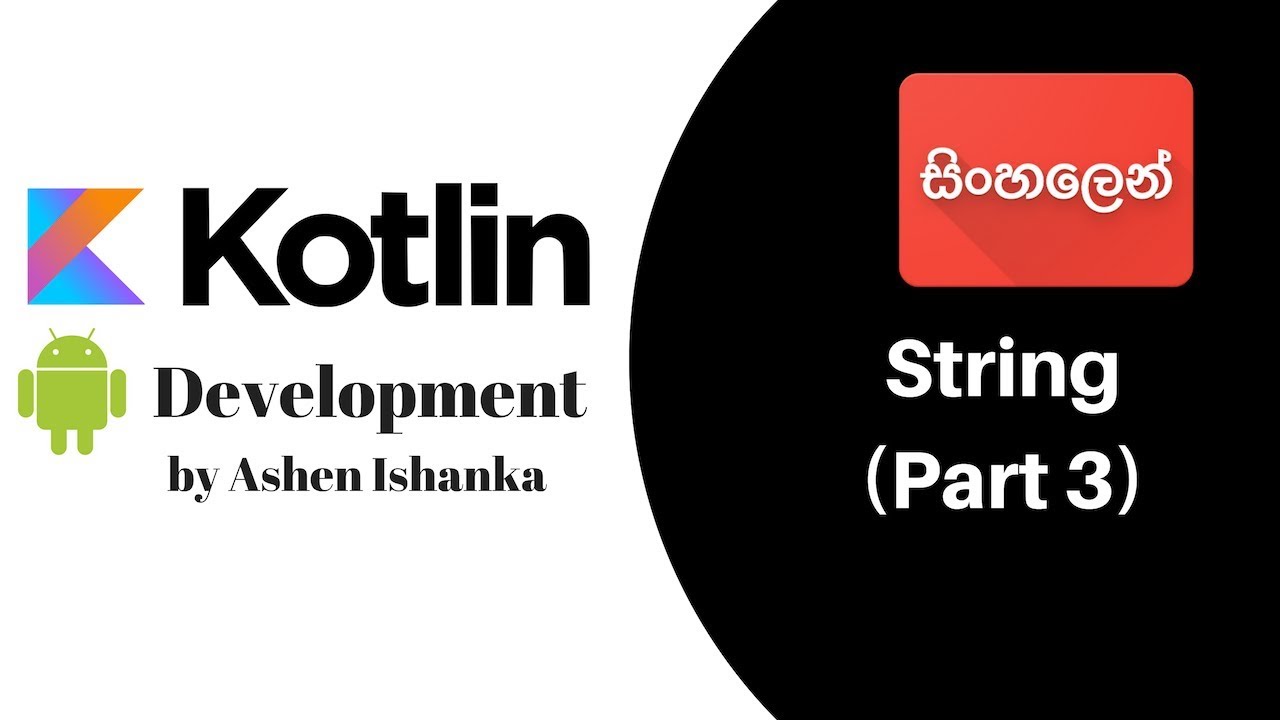 Kotlin Android Development Sinhala Tutorial (6) - String (Part 3) - YouTube