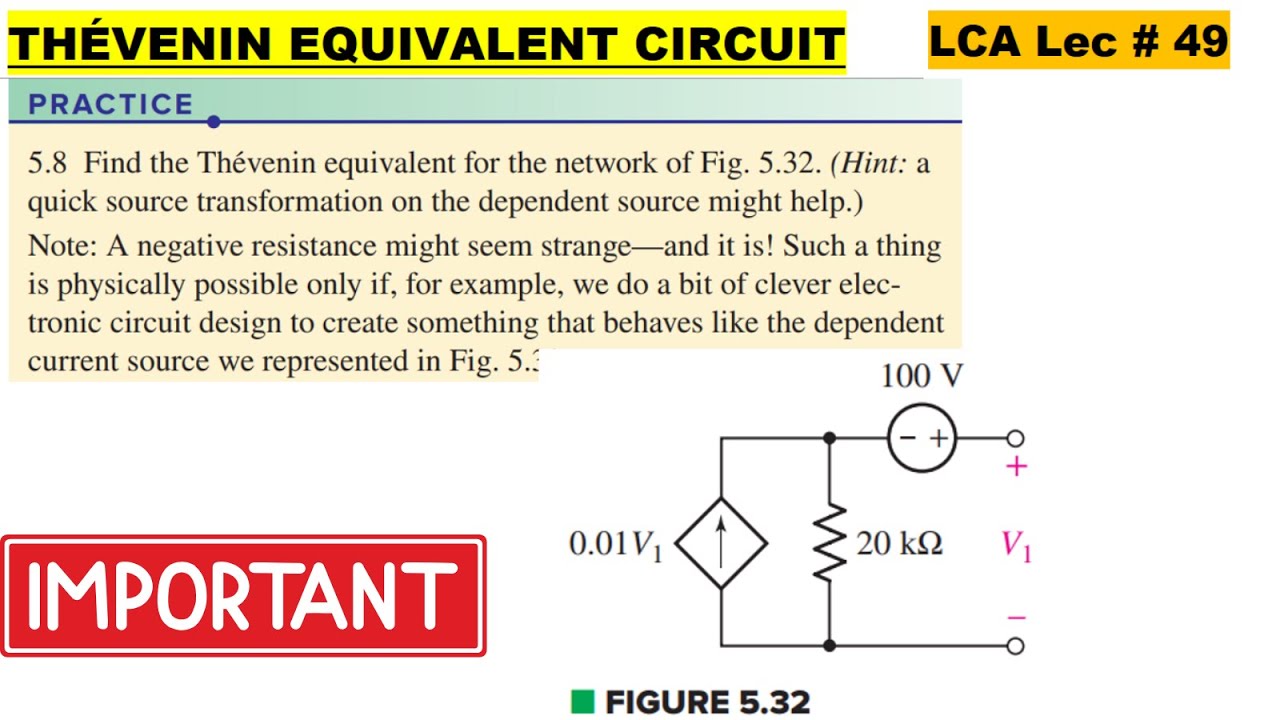 LCA Lec 49 | Thevenin and Norton Equivalent | Practice Problem 5.8 ...