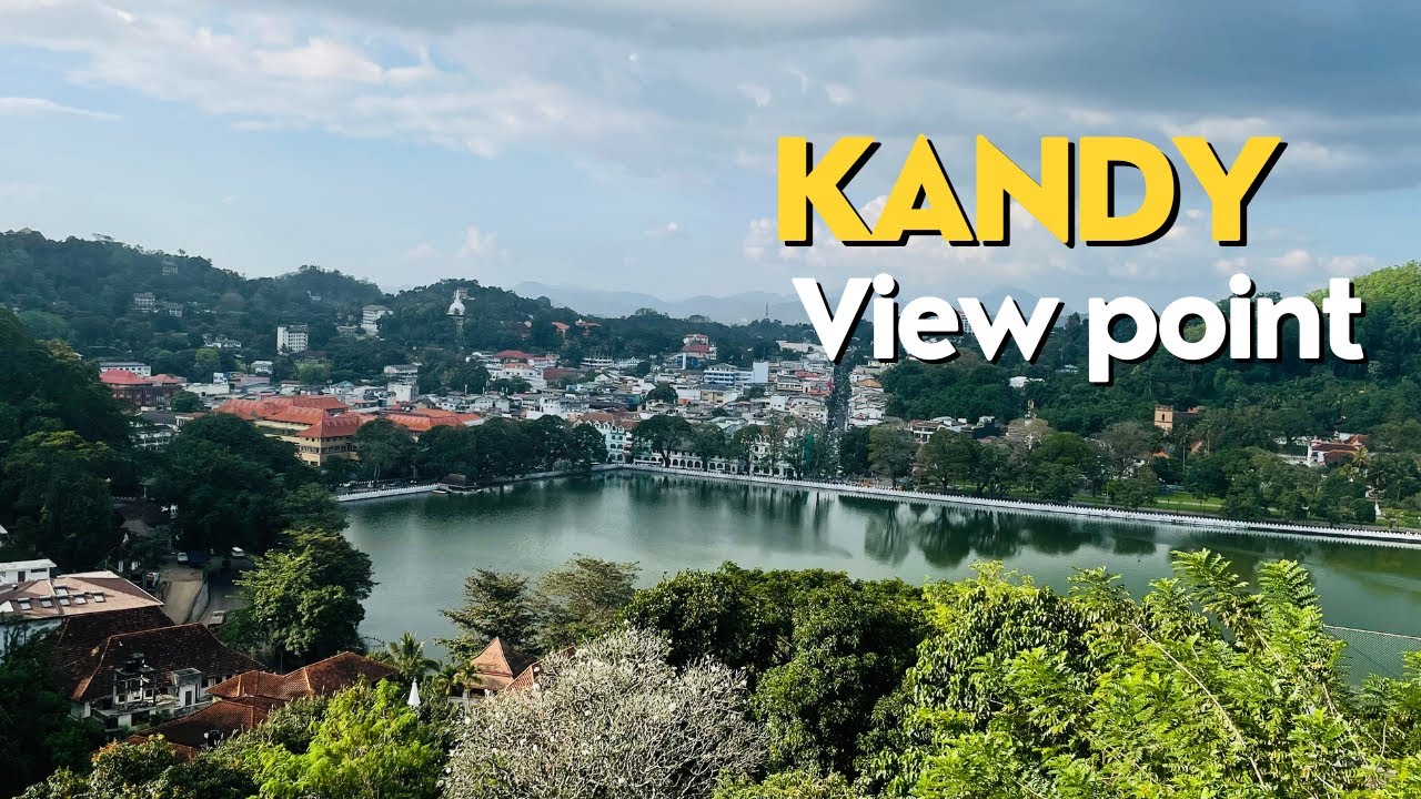 Kandy View Point 📍Kandy, Sri Lanka ~ Temple of the Tooth Relic 🙏 # ...