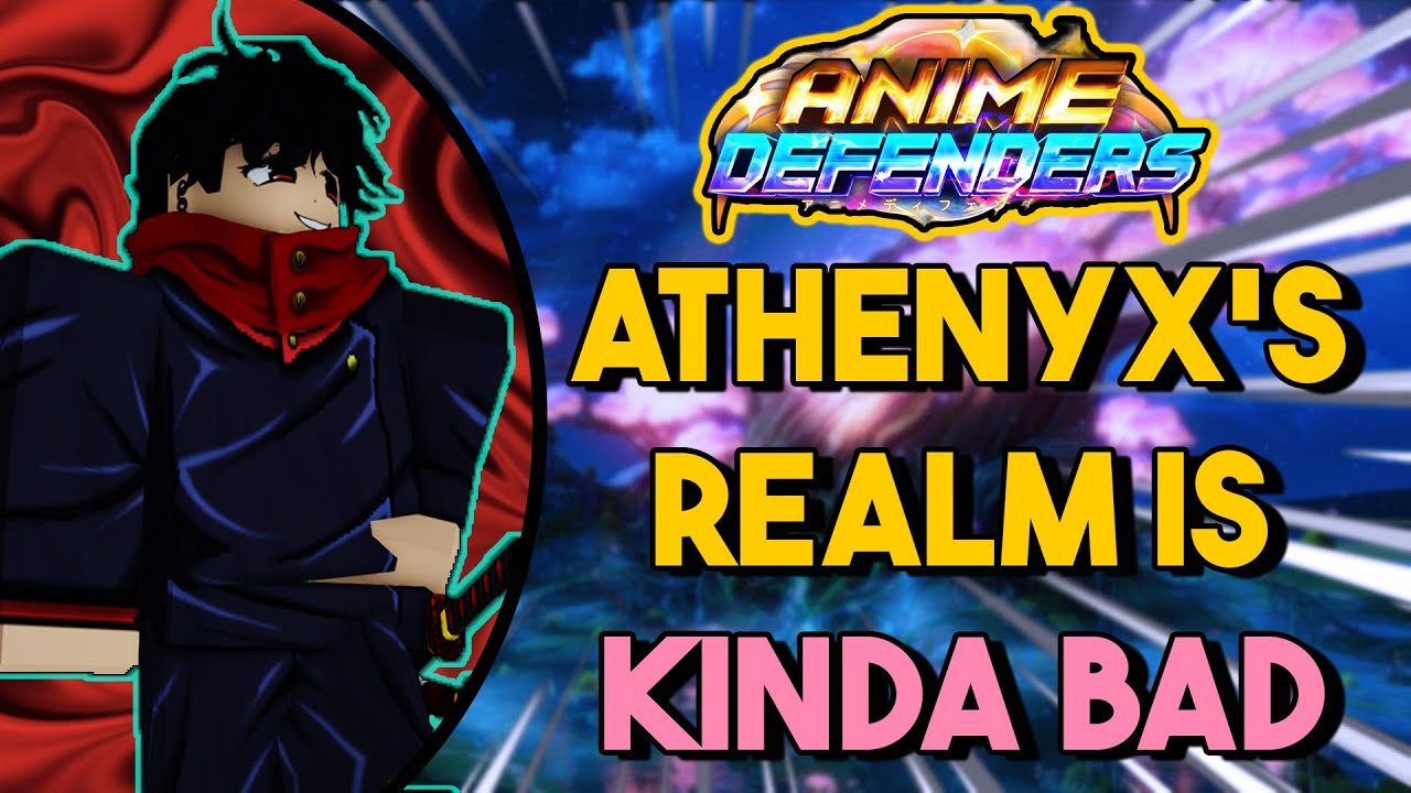 ATHENYX'S REALM IS KINDA TRASH | ANIME DEFENDERS - YouTube