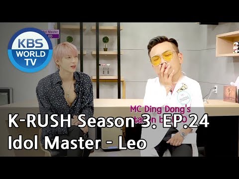 Idol Master - Leo! [KBS World Idol Show K-RUSH3 / ENG,CHN / 2018.08.17]