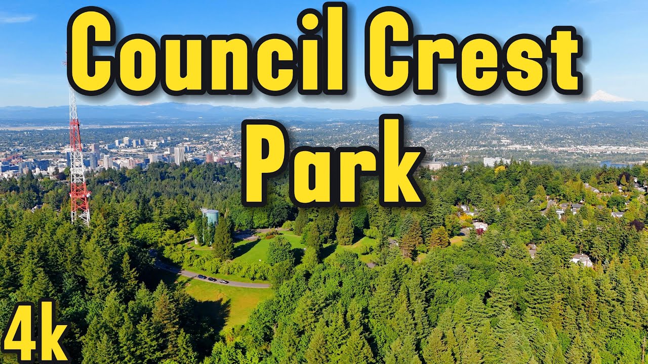 Council Crest Park in 4K | Portland’s Highest Point from Above | Let’s ...