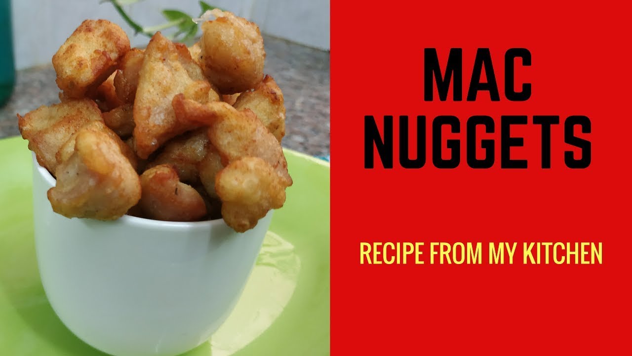Mac Nuggets || Home made tasty Mac Nuggets || Mac Nuggets by Recipes ...