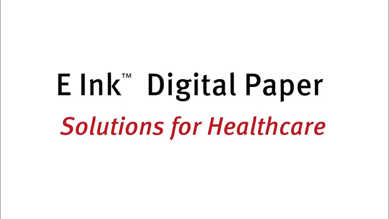 E Ink Digital Paper Solutions For Healthcare With Landmark & DCI - YouTube