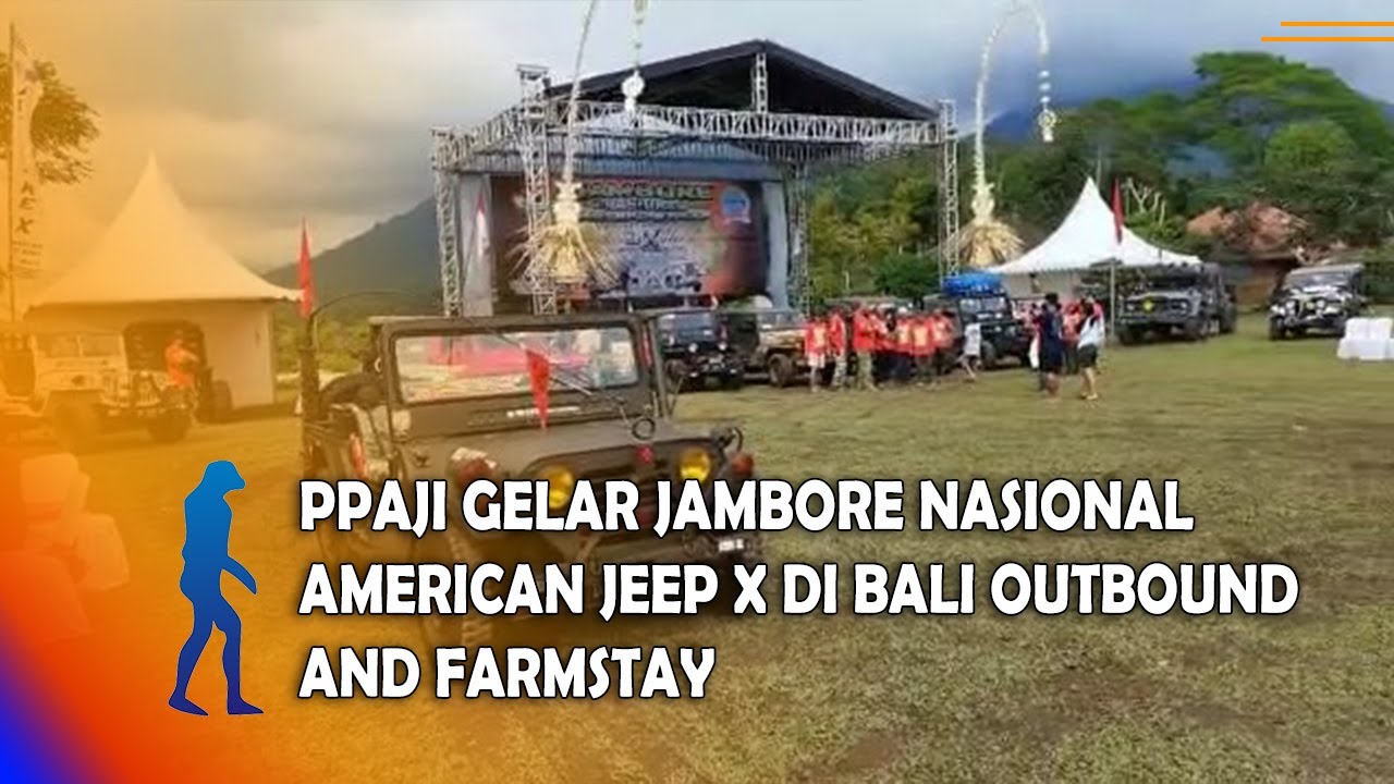 TABANAN - PPAJI Gelar Jambore Nasional American Jeep X Di Bali Outbound ...