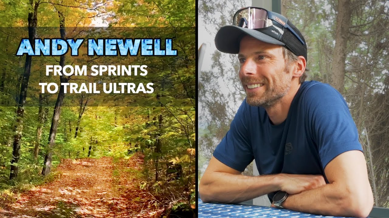 Andy Newell Interview - From 4-Time Olympic Sprinter to Ultra Trail ...