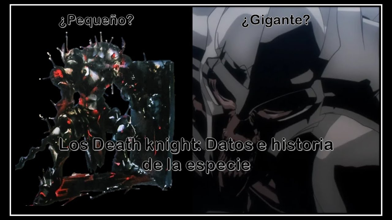 Bestiario de Overlord: Los Death knight: Datos e historia de la especie ...