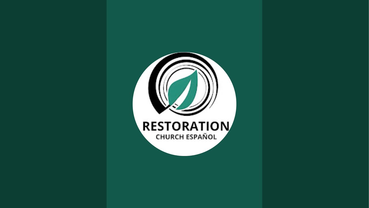 Restoration Church Esp está en vivo - YouTube