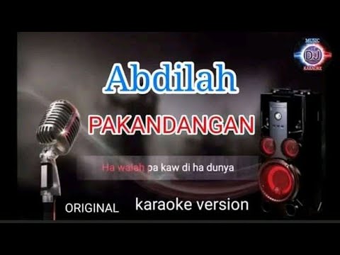 Abdilah PAKANDANGAN Pah kw Ina mu
