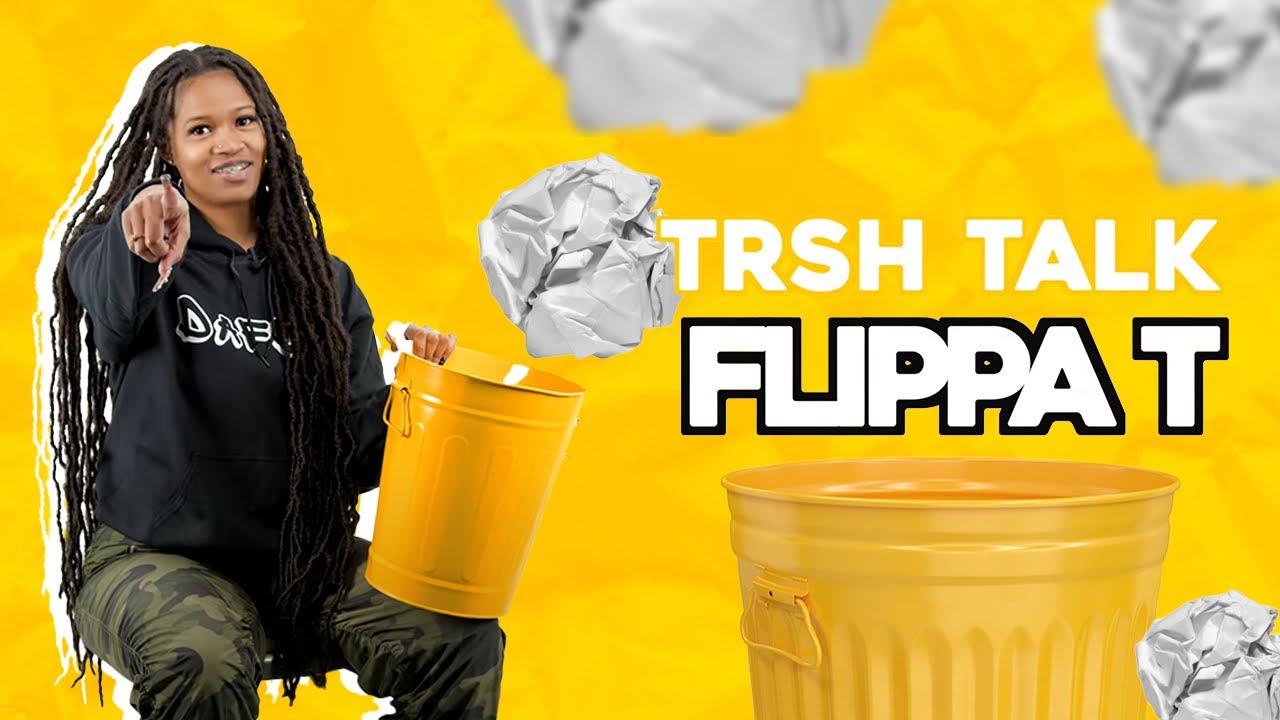 Flippa T Reveals Her Freaky Hidden Talent With A Trash Can! | TRSH Talk ...