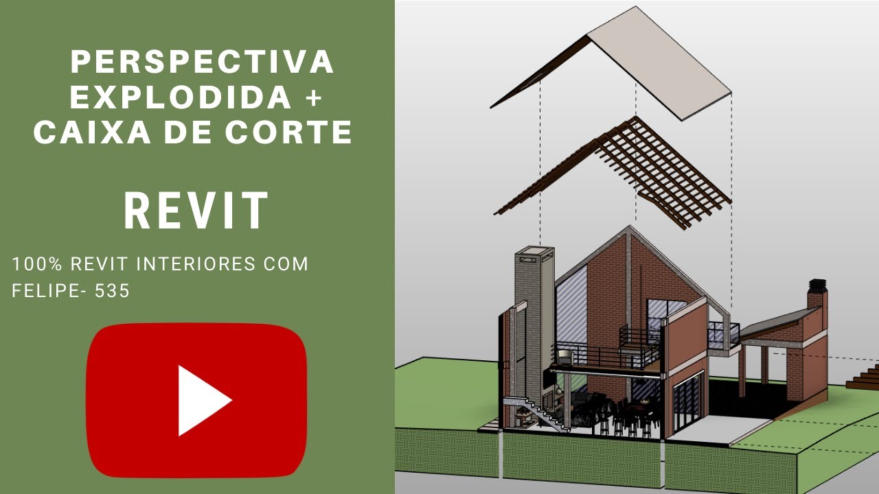 100% Revit Interiores Felipe- Aula 535 - PERSPECTIVA EXPLODIDA + CAIXA ...