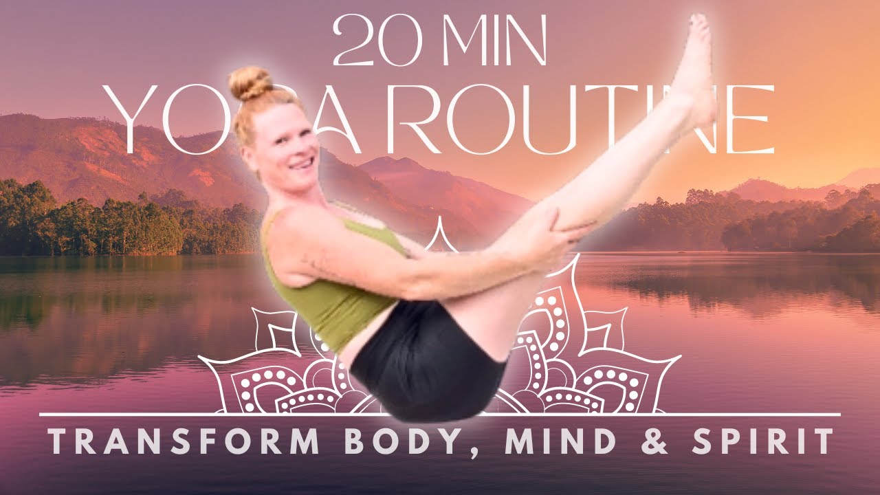 20-Minute Yoga Routine: Transform Your Body & Mind - YouTube