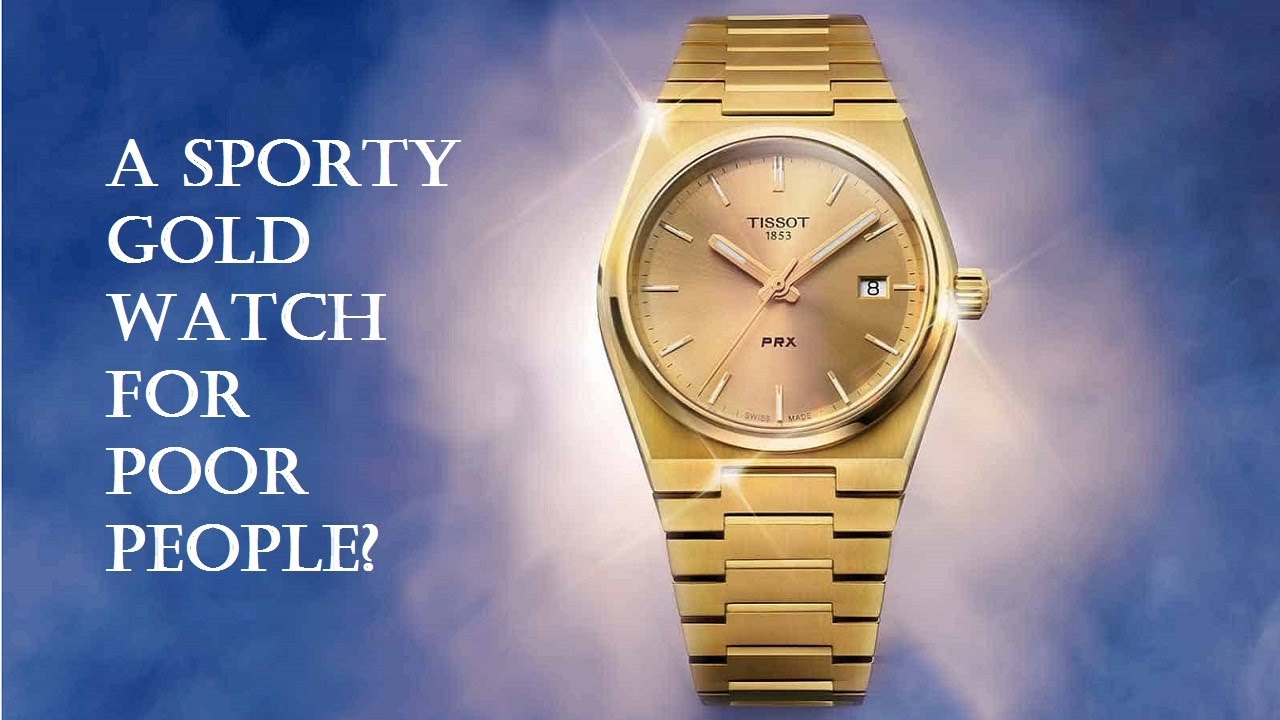 Tissot PRX 35mm | The Best Affordable Gold Sports Watch Money Can Buy ...
