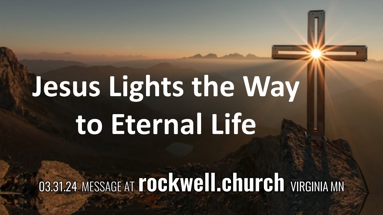 Jesus Lights the Way to Eternal Life [SERMON] Pastor Chris Teien - YouTube