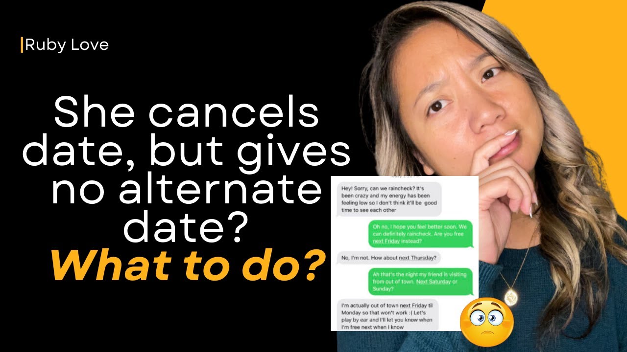 She cancels date, but gives no alternate date. What to do? - YouTube