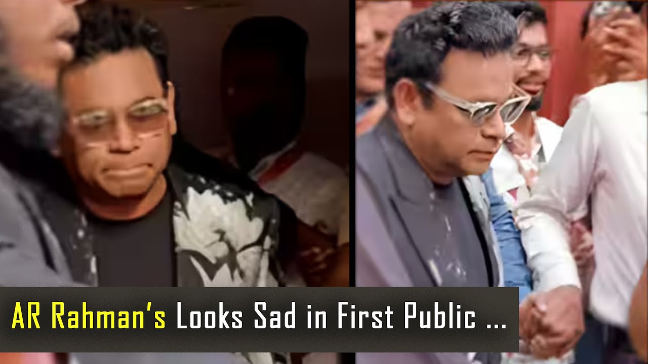 AR Rahman’s Looks Sad in First Public Appearance After Separation News ...