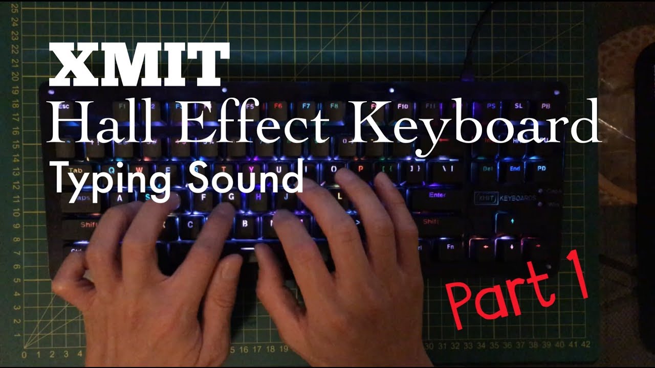 XMIT Hall Effect Mechanical Keyboard - Audio and Visual demonstration ...