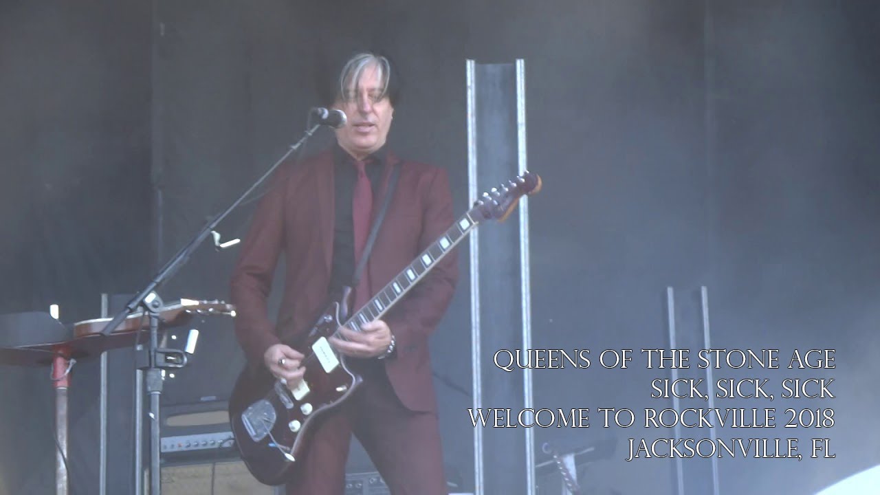 Queens of the Stone Age - Sick, Sick, Sick (Welcome to Rockville 2018 ...