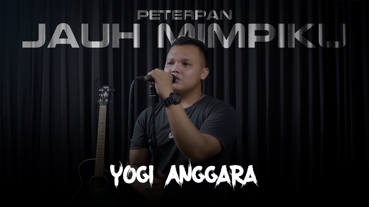 JAUH MIMPIKU (NOAH) - YOGI ANGGARA - MILOSTI MUSIC - YouTube