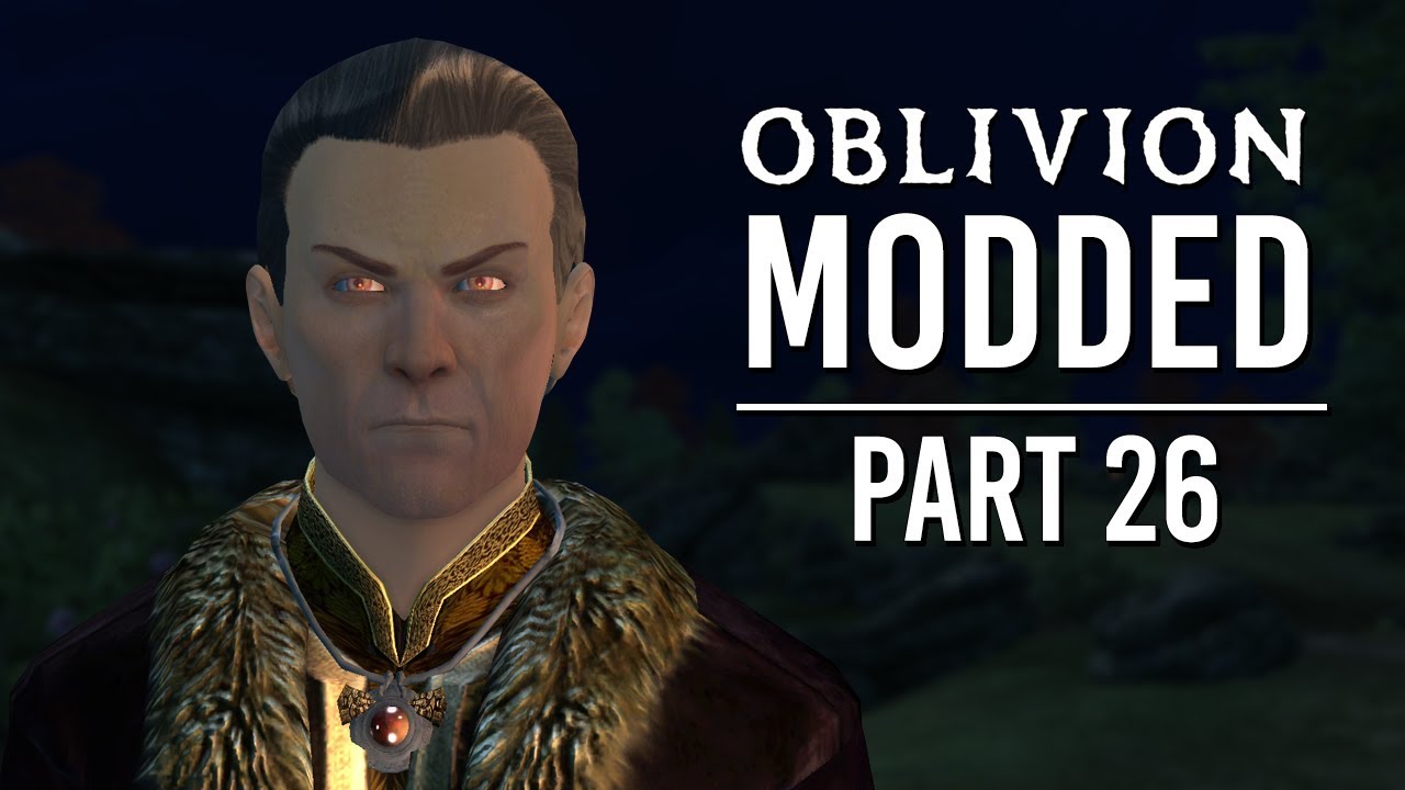 Oblivion Modded - Part 26 | The Count of Skingrad - YouTube