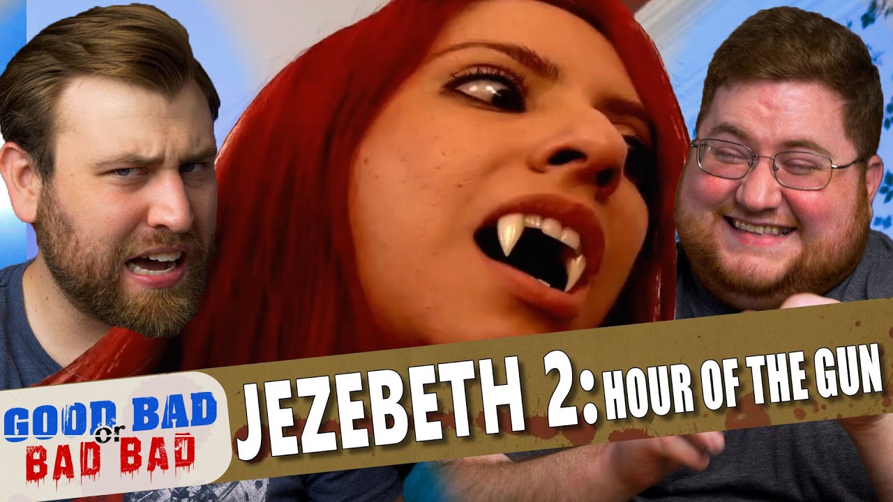 Jezebeth 2: Hour of the Gun - Good Bad or Bad Bad #110 - YouTube