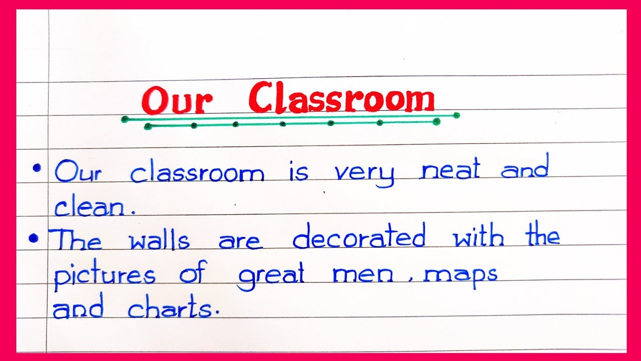 How to write an essay on Our Classroom | My classroom essay in English ...