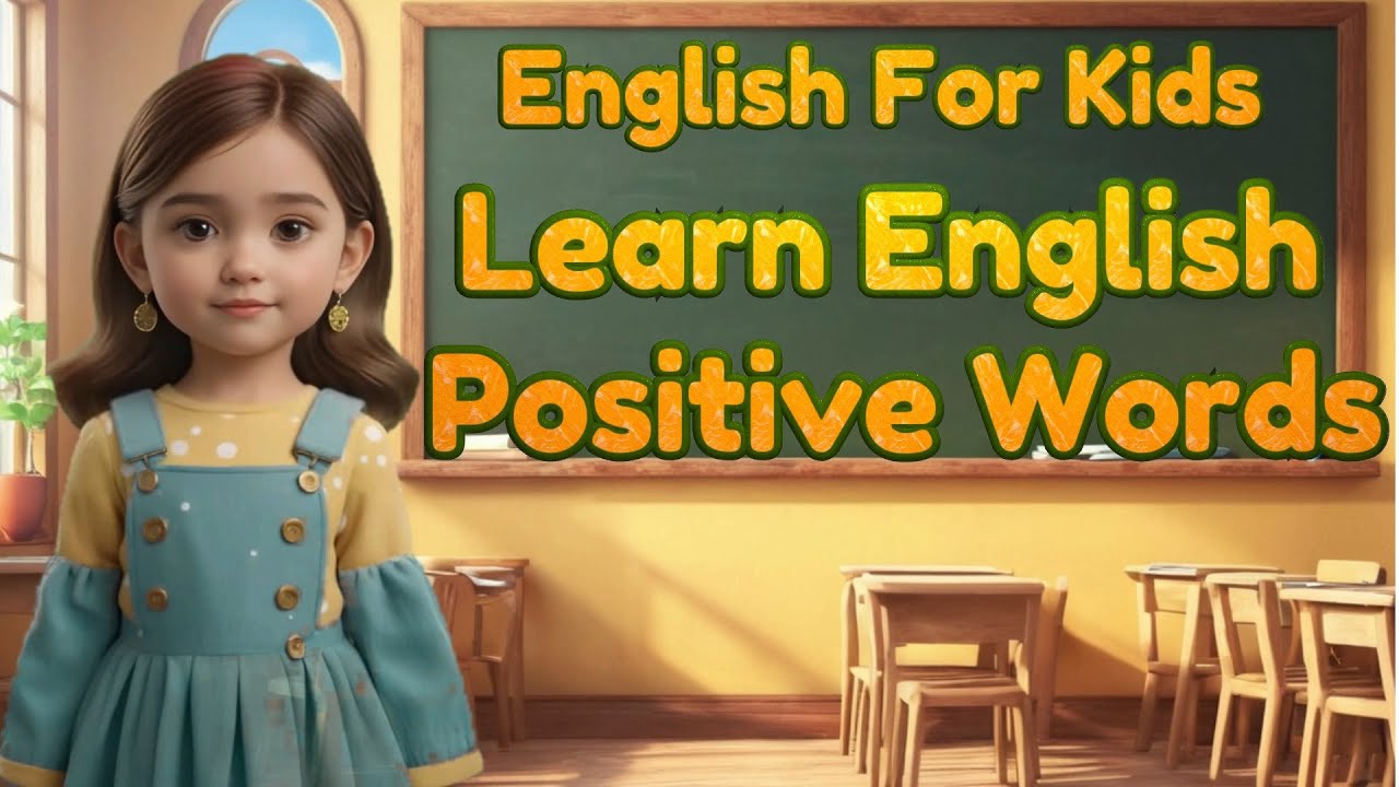 Learning on Good and Positive English Words | Little Marvels E ...