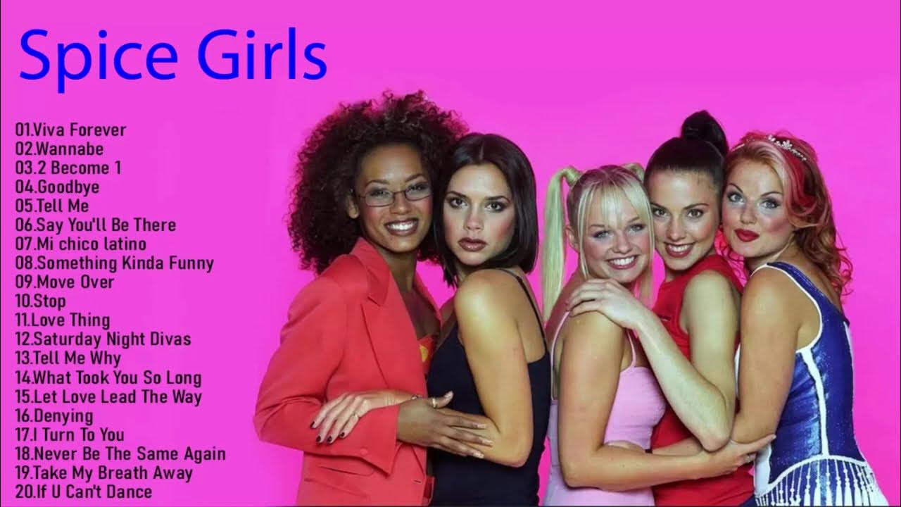 Spice Girls Greatest Hits Full Album - Best Songs Of Spice Girls ...