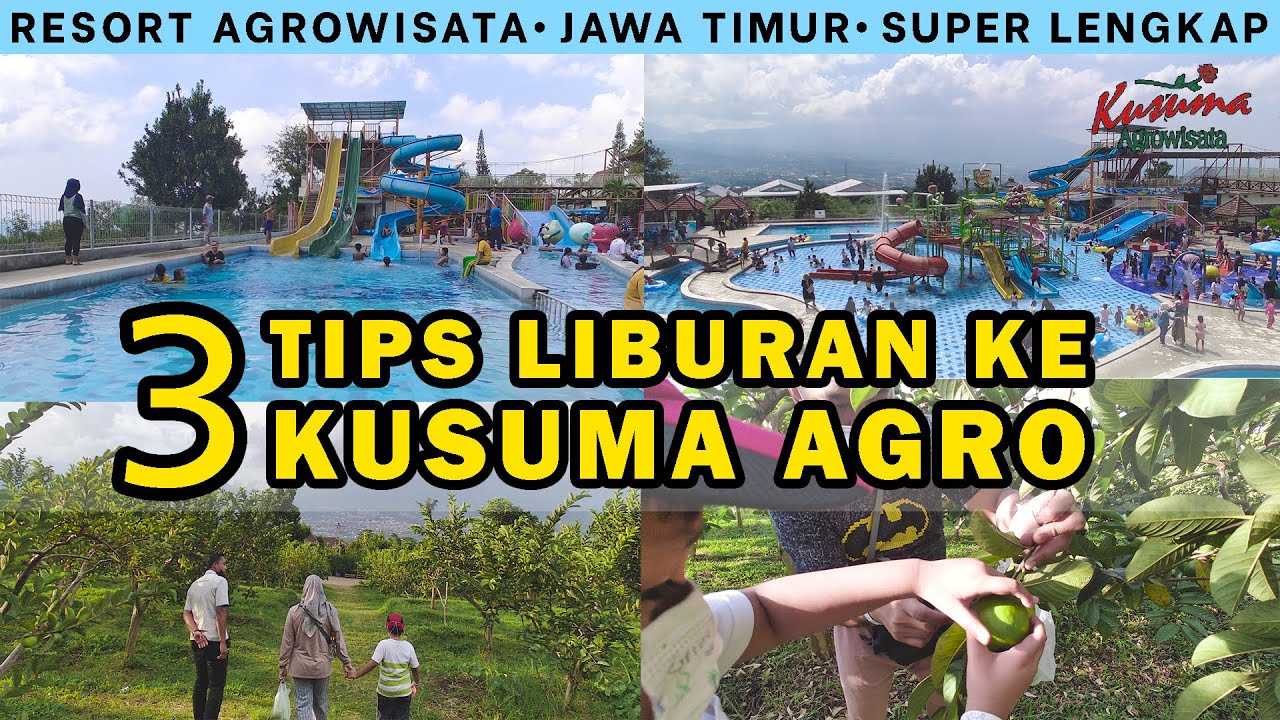 REVIEW KUSUMA AGRO WISATA WAHANA WATERPARK KEBUN PETIK BUAH: TIPS ...
