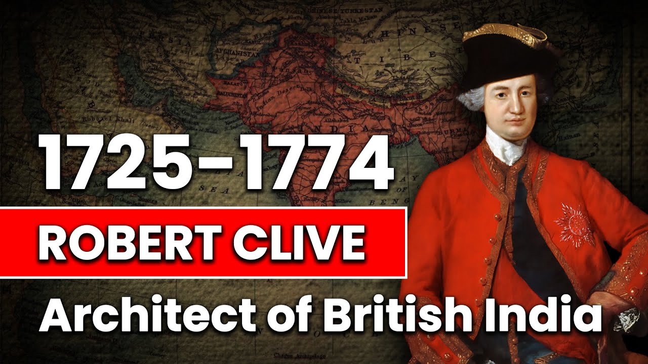 Robert Clive | Former Governor General | 1725 - 1774 | History ...