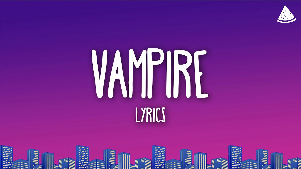 Olivia Rodrigo - vampire (Lyrics) - YouTube
