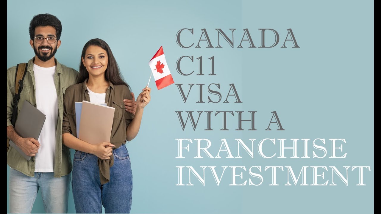 Move to Canada via Franchise Investment and C11 - YouTube