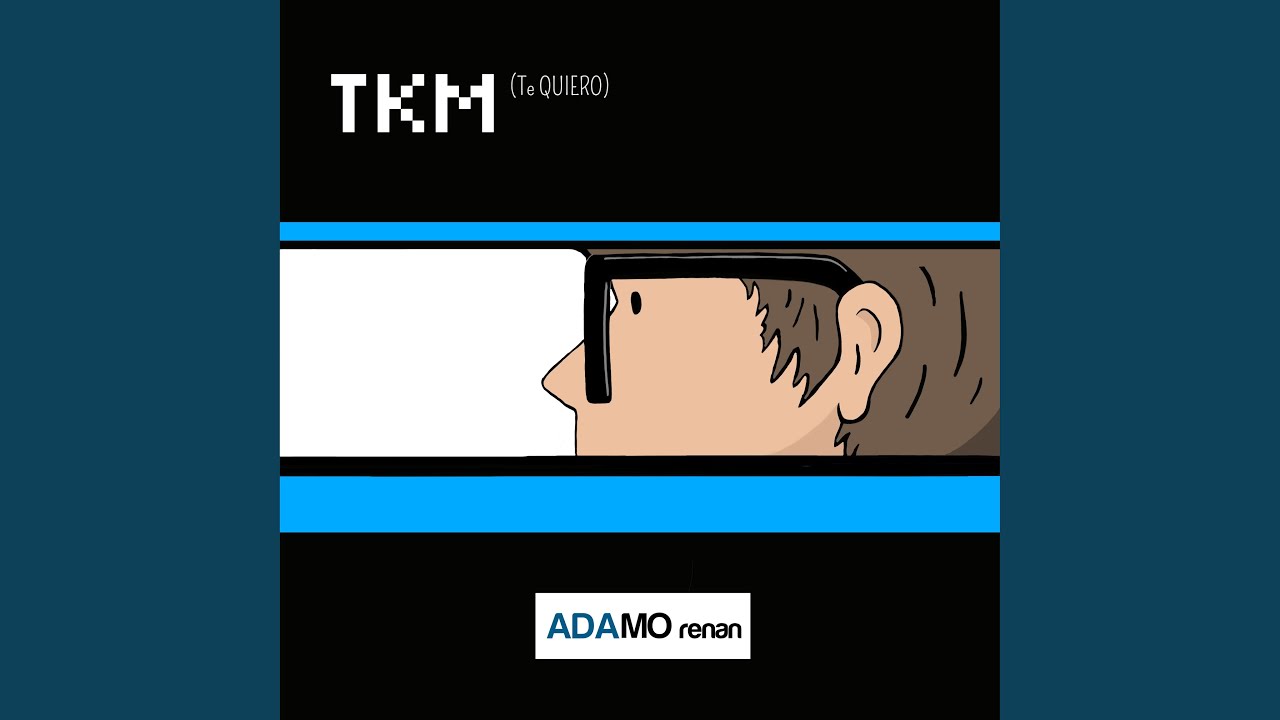 TKM (Te Quiero) - YouTube